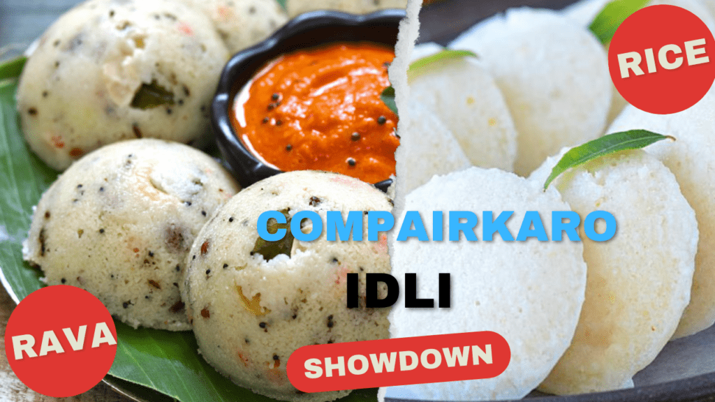 Rava Idli Vs Rice Idli